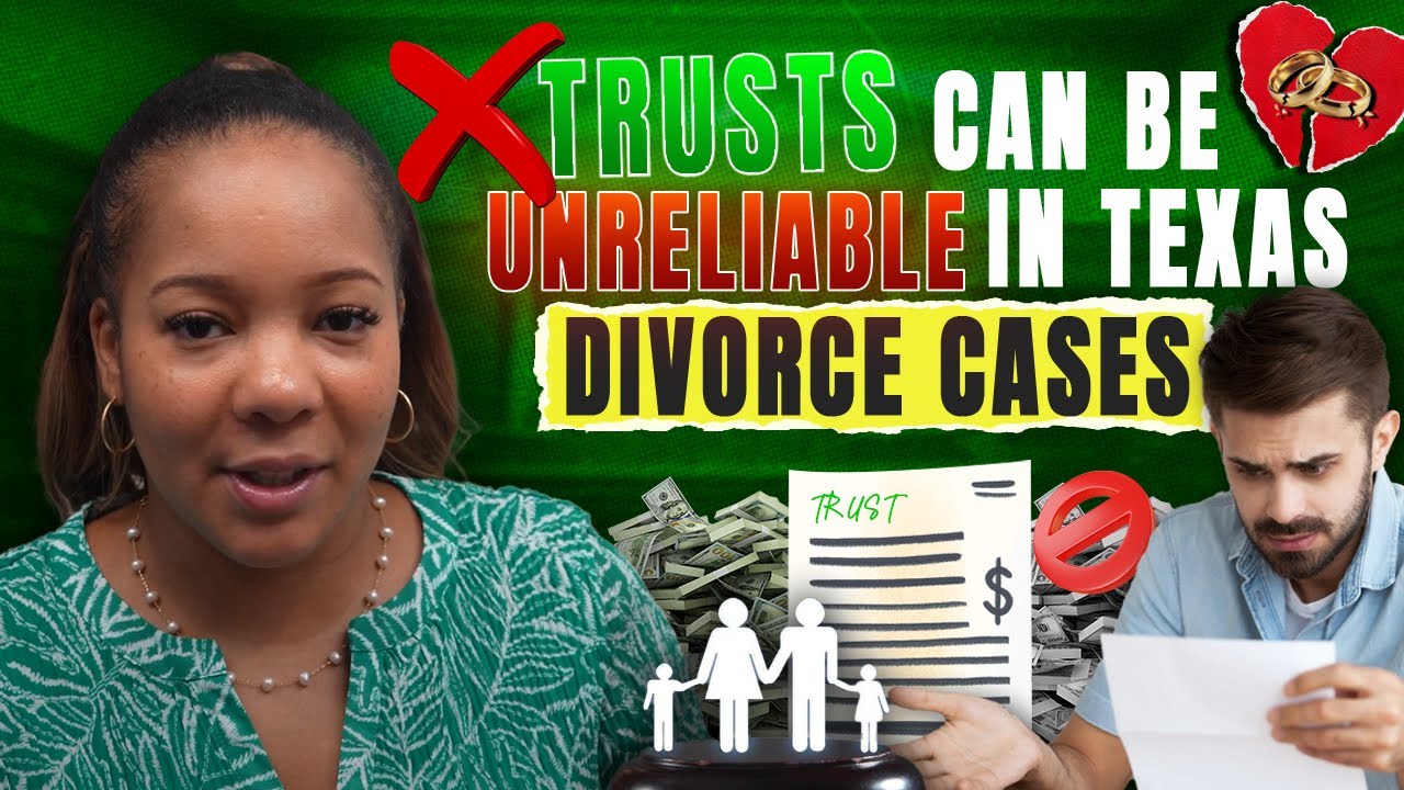 Trusts Can Be Unreliable in Texas Divorce Cases - YouTube