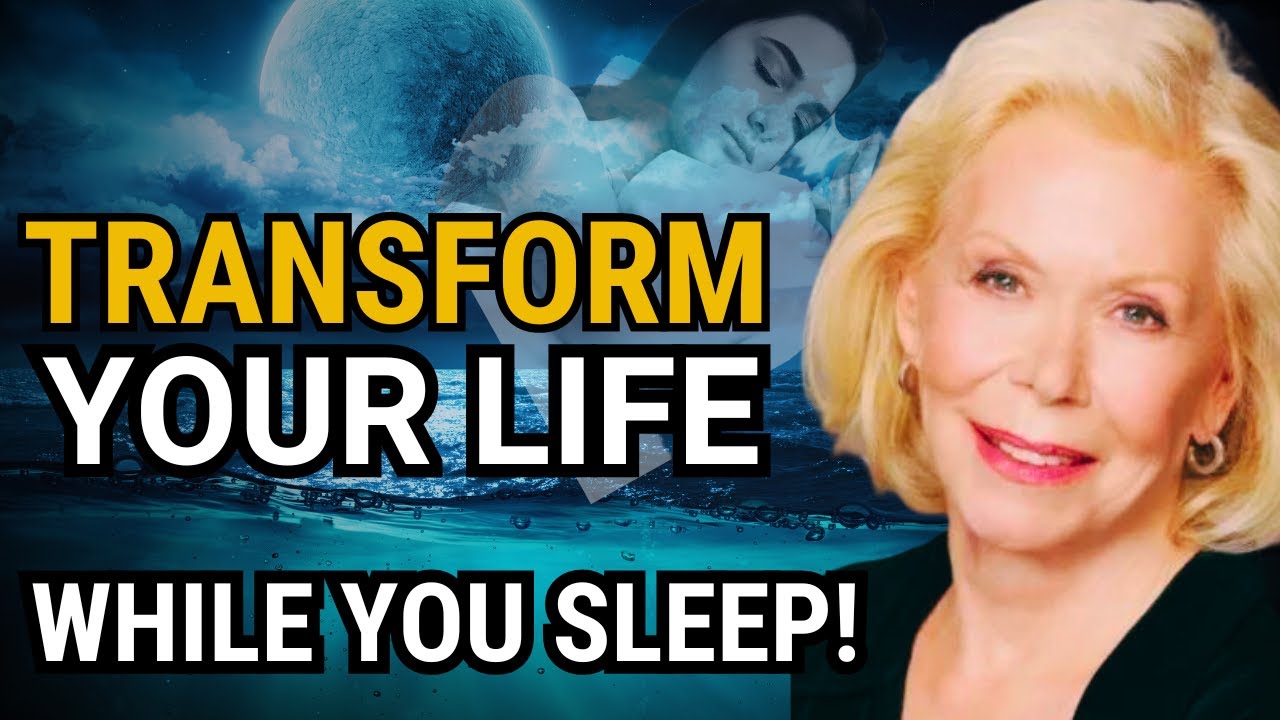 2 Hr Louise Hay's Deep Sleep Reprogramming Meditation: Powerful ...