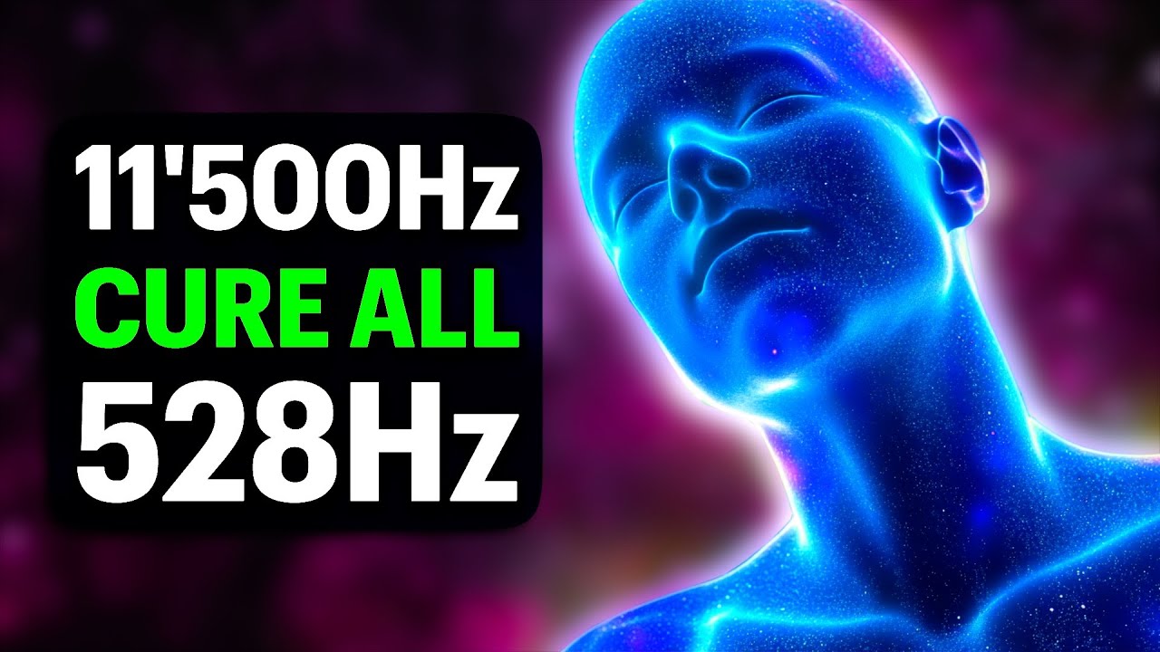 Harness the Healing POWERS of 11'500Hz 528Hz Healing Frequency Music - YouTube