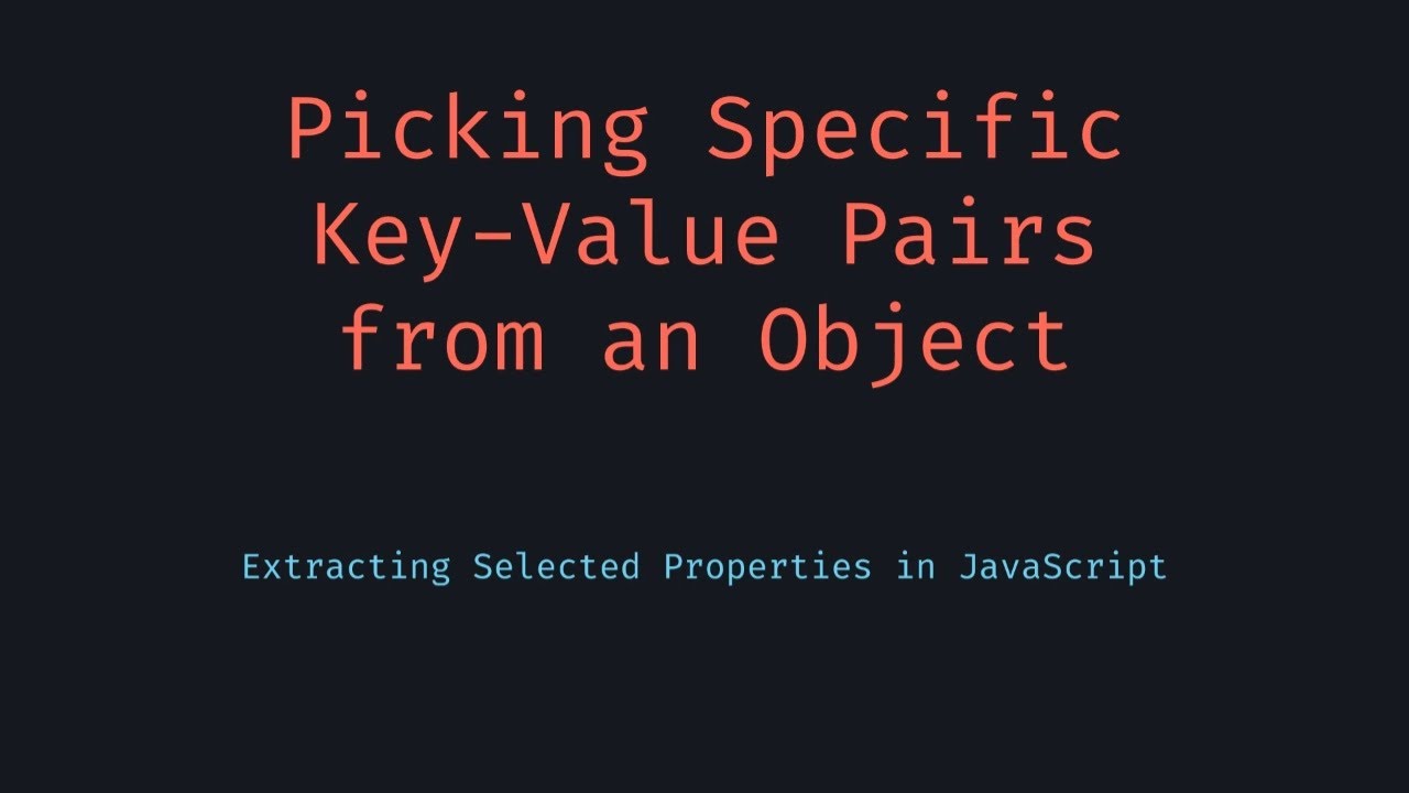 Pick Keys from Object - YouTube