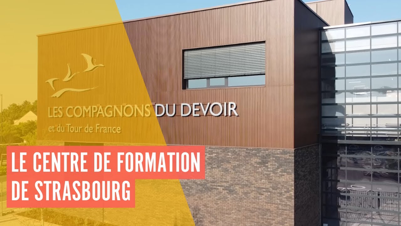 Découvrez le nouveau centre de formation de Strasbourg | Les Compagnons du Devoir - YouTube