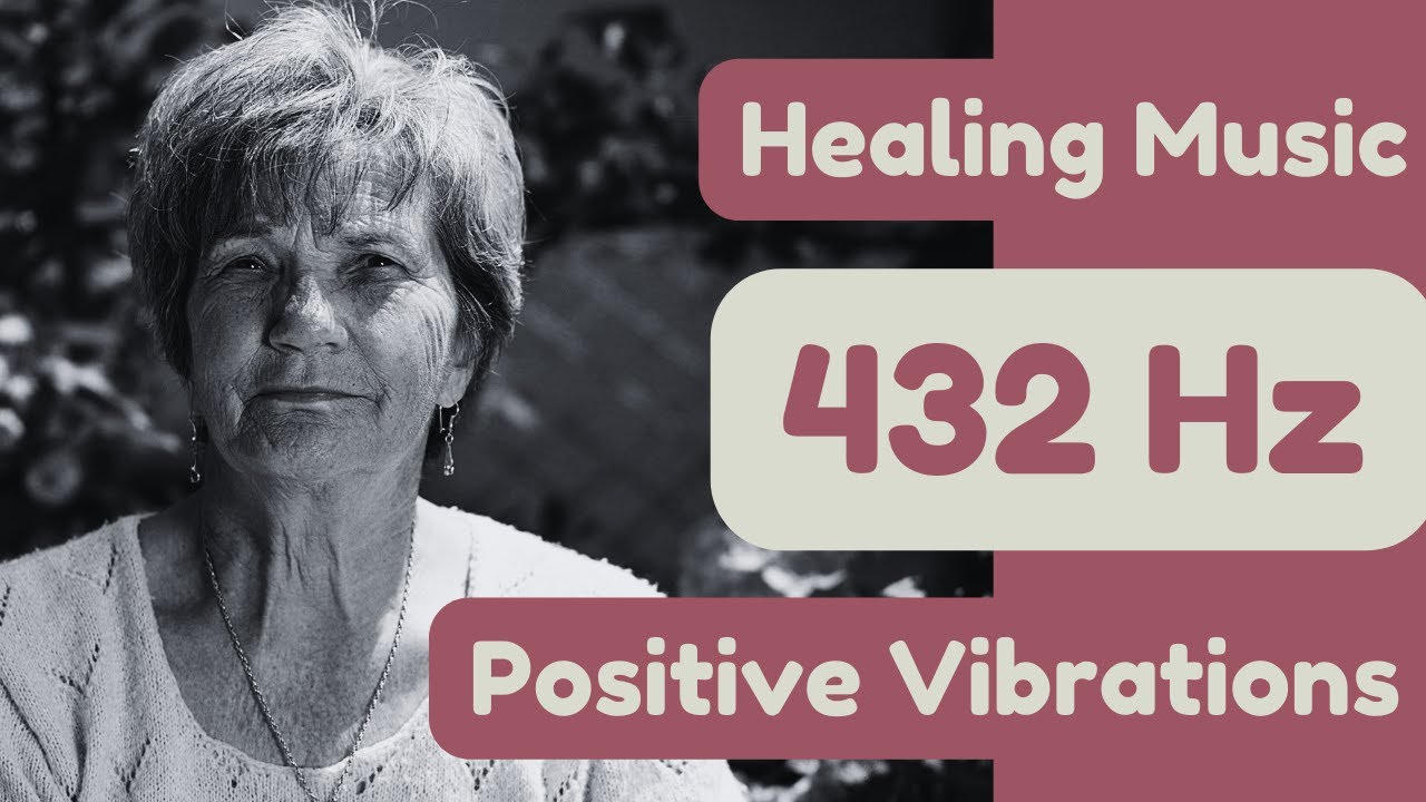 432Hz - The Best Healing Music | Healing Frequency | Deeply Relaxing ...