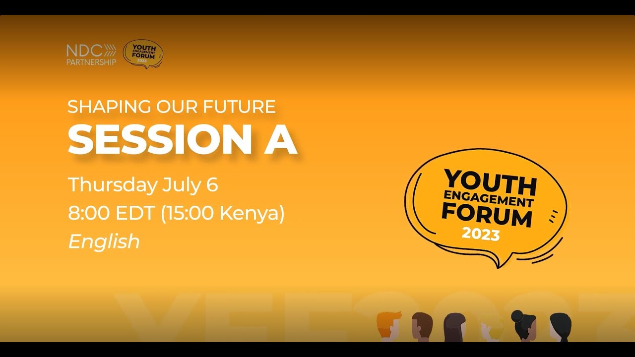 NDC Partnership Youth Engagement Forum 2023 - Session A (English) - YouTube