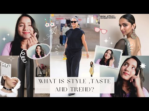 What Is Style , Taste and Trend #fashiondesign #design #style #taste # ...