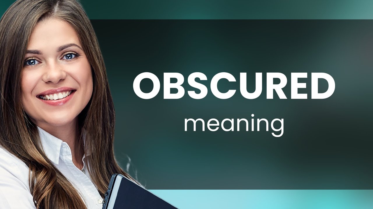 Demystifying "Obscured" - YouTube