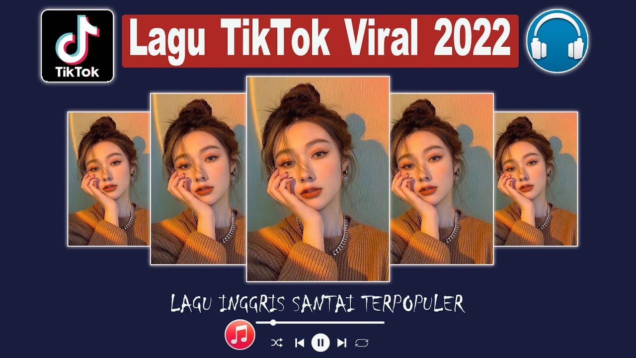 LAGU INGGRIS SANTAI TERPOPULER - Tiktok 2022-Lagu Barat Terbaru ...
