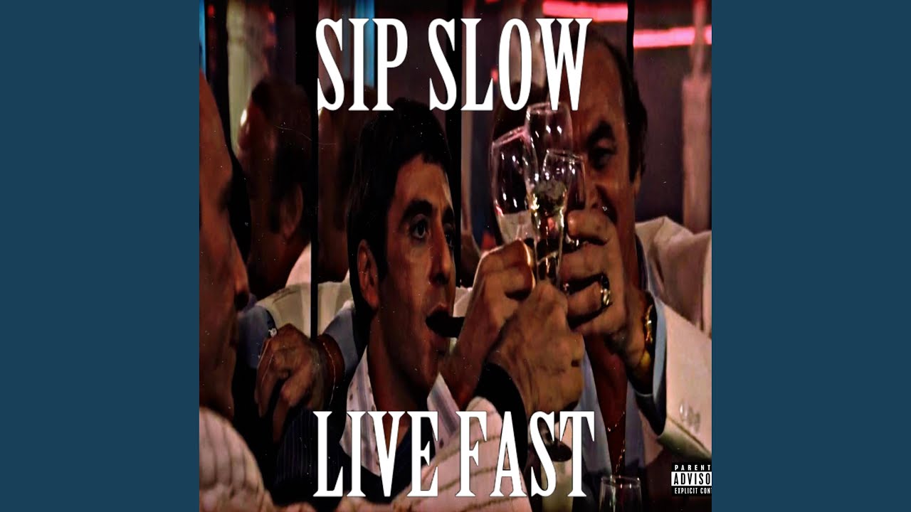 Sip Slow Live Fast Freestyle - YouTube