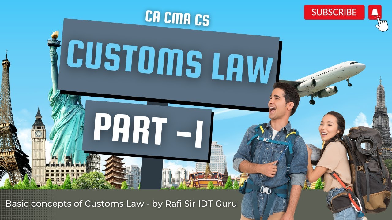 CUSTOMS LAW || BASIC CONCEPTS PART - 1 || Rafi Sir DT Guru #cma #cs #ca ...