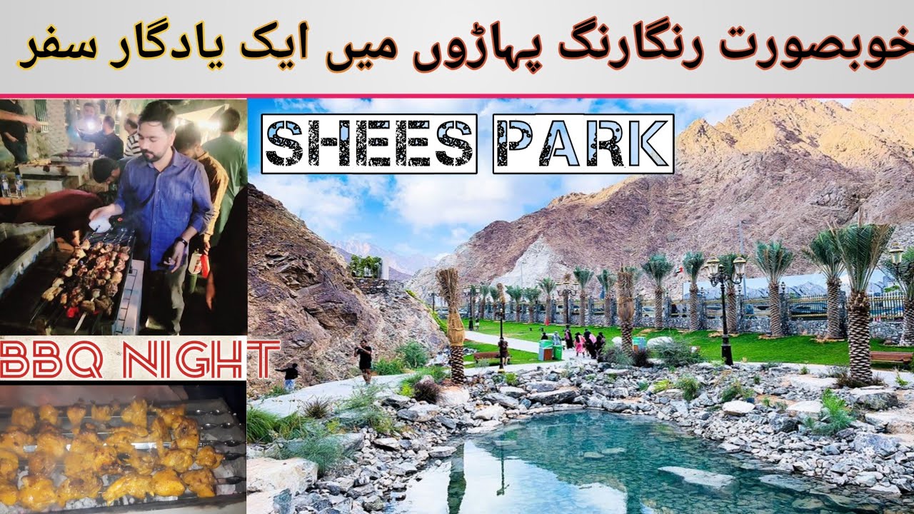 Shees Park Khorfakhan ( Sharjah) ||A beautiful Bar BQ night in ...