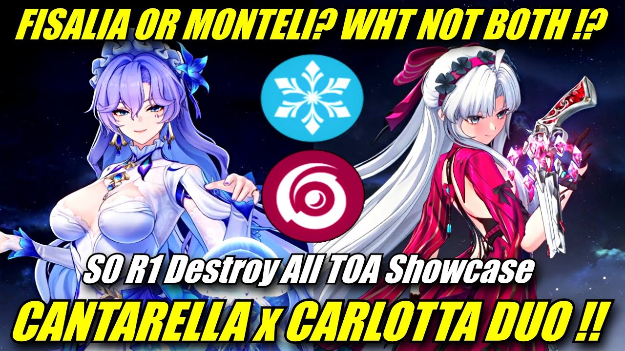 CANTARELLA x CARLOTTA DUO IS INSANE !! S0 R1 All TOA Showcase | Fisalia ...