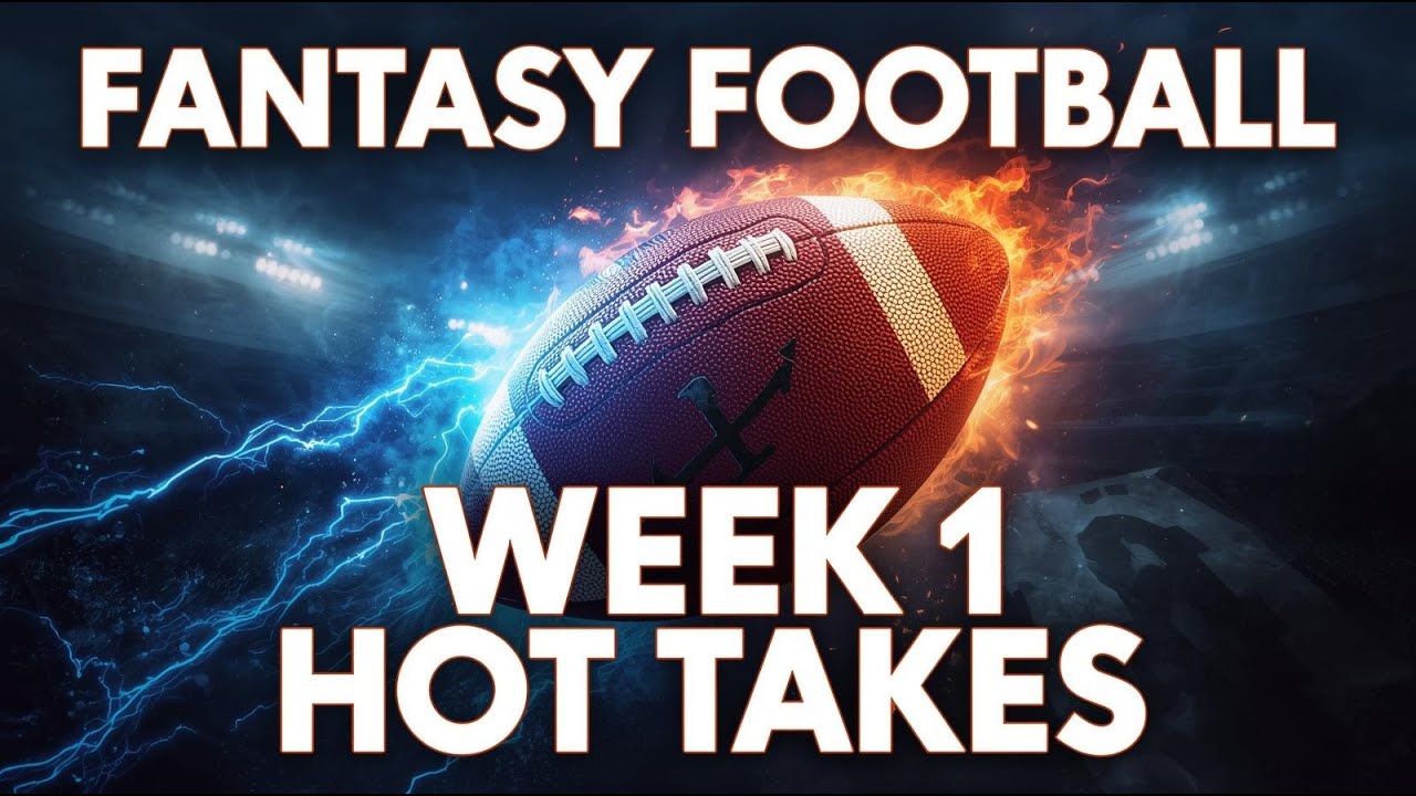 Fantasy Football Week 1 Hot Takes: Top Surprises, Buy-Low Targets - YouTube