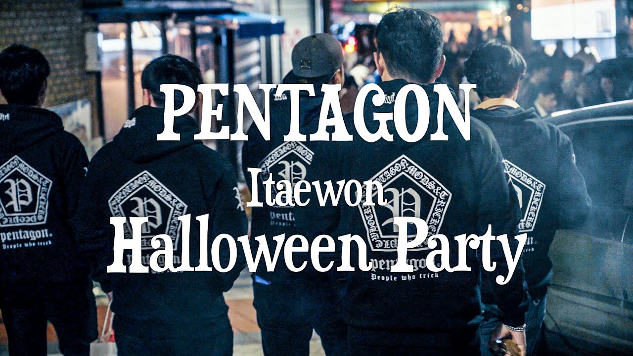 펜타곤 X 할로윈파티 이태원 - PENTAGON X Halloween Party Itaewon - YouTube