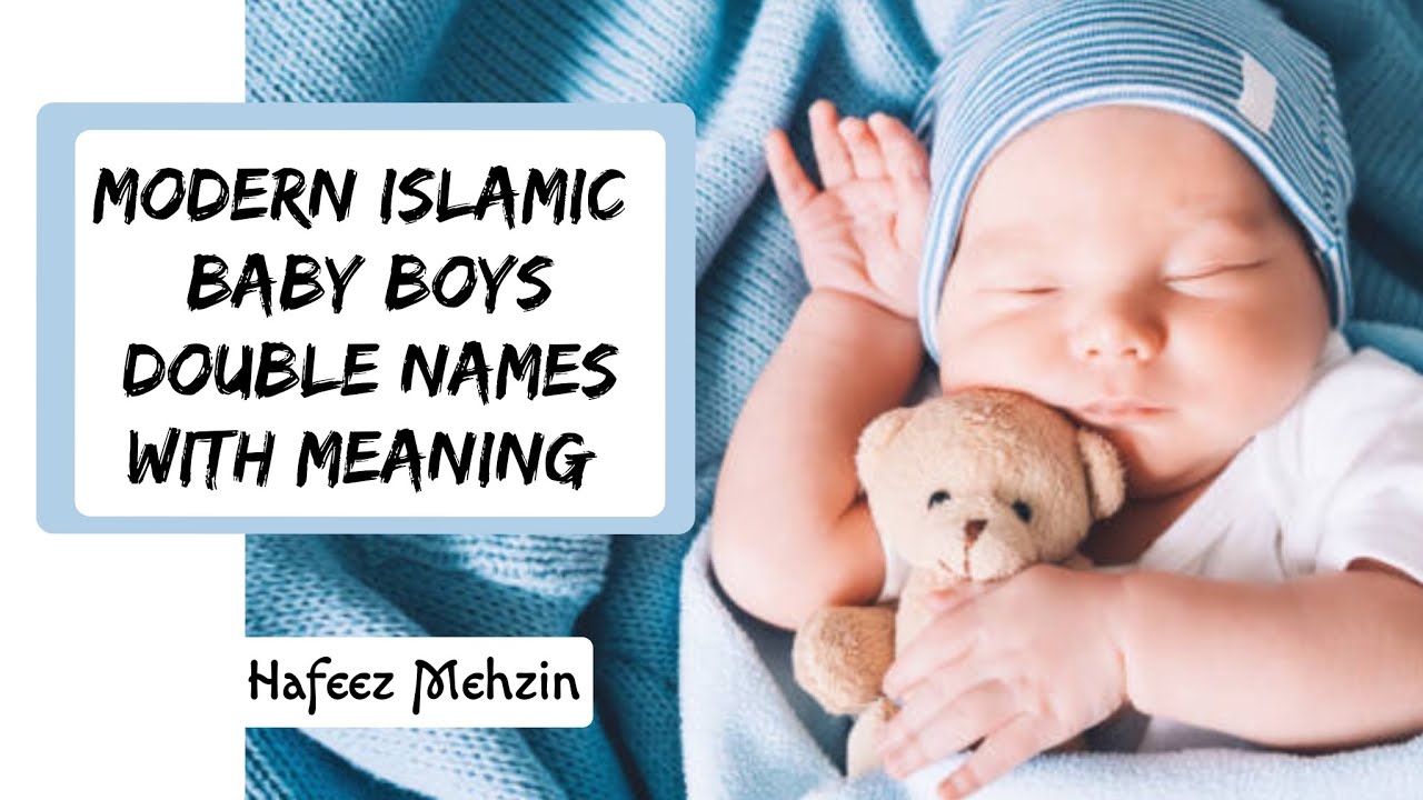 modern Islamic baby boys double names with meaning #trending # ...