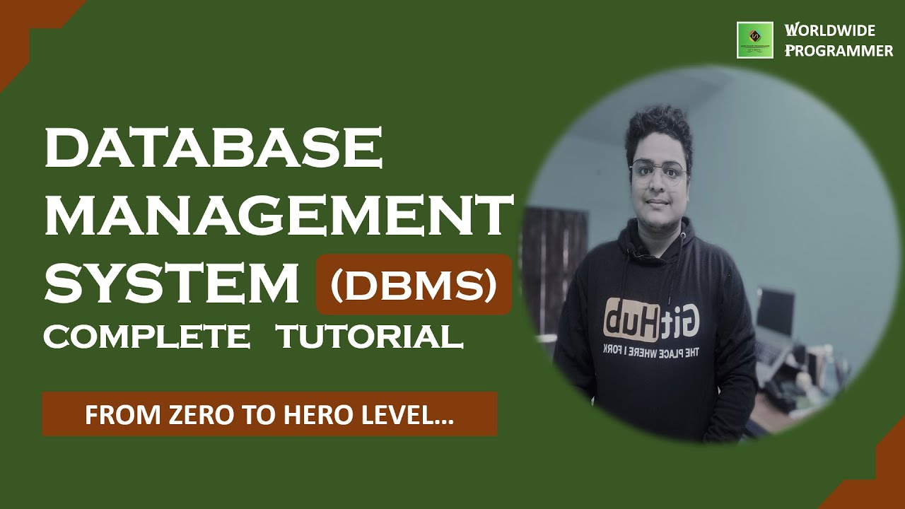 DATABASE MANAGEMENT SYSTEM(DBMS) COMPLETE TUTORIAL FOR BEGINNERS ...