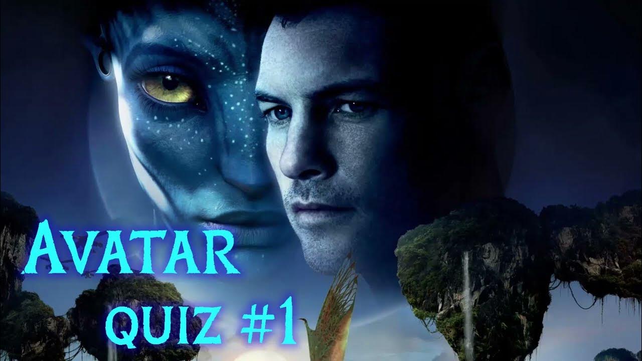 Avatar - Movie Quiz [10 Questions] Can You Guess All Of Them? - YouTube