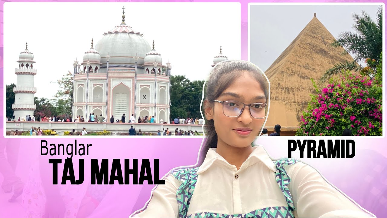 Taj Mahal & Pyramid in Bangladesh😱😍| daily vlog - YouTube