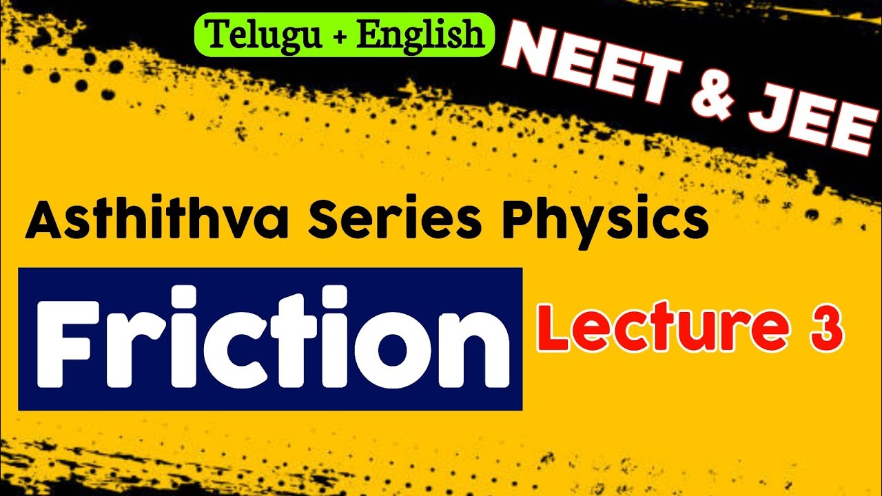 Friction Lecture 3 | Laws of motion Lecture 9 | - YouTube