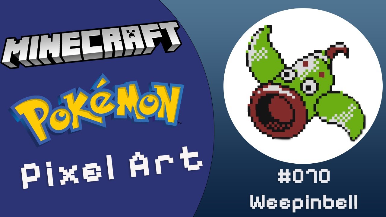 Minecraft Pokémon Pixel Art Timelapse - #070 Weepinbell - YouTube