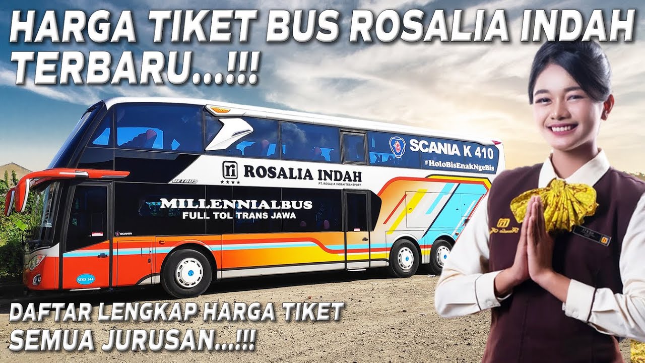 HARGA TIKET BUS ROSALIA INDAH TERBARU SEMUA JURUSAN - YouTube