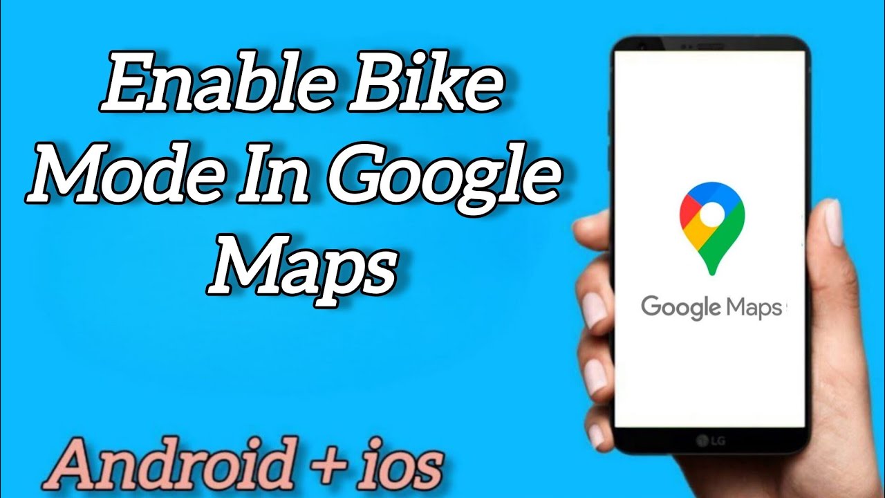 How to Enable Bike Mode in Google Maps - YouTube