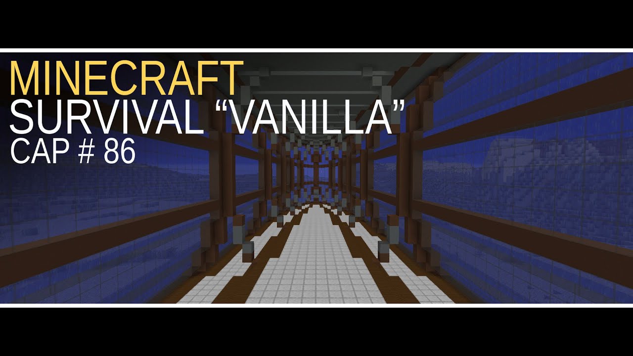 Minecraft Survival "Vanilla" cap 86: Módulo nº 3 - YouTube