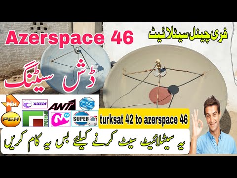 azerspace 46 e dish settings|how to set dish antenna settings|how to set azerspace 46|azerspace 46
