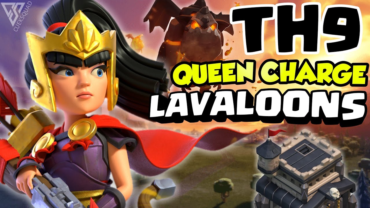 TH 9 Queen Charge LaLo (Queen Walk into Lava Balloons) Attacks Strategy ...