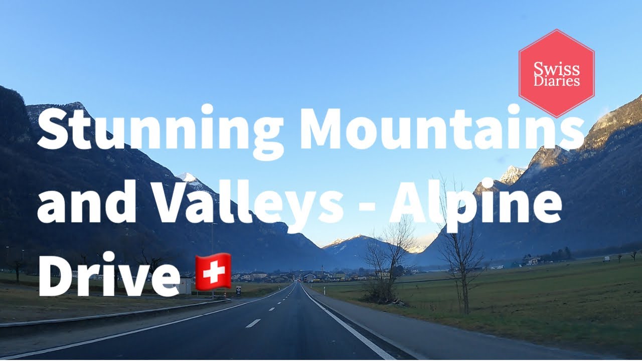 Stunning Mountains and Valleys | Alpine Drive Switzerland [4k] [UltraHD ...