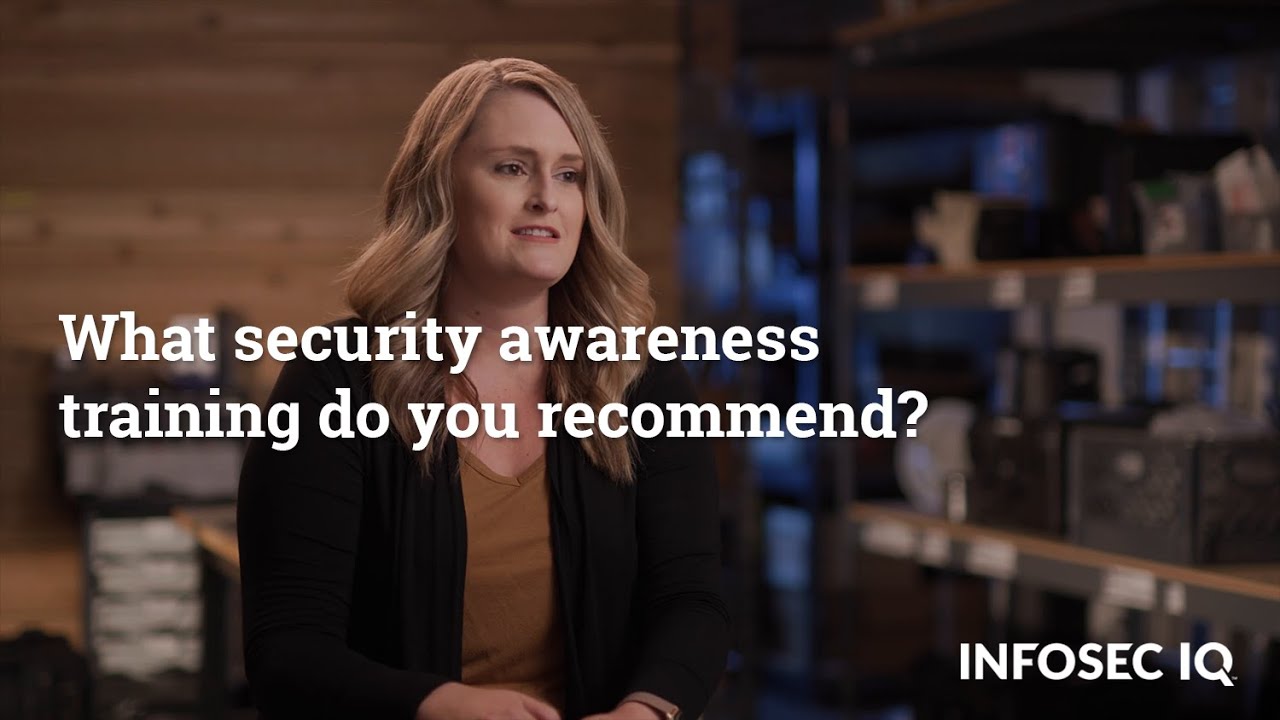 What security awareness training do you recommend? | Infosec IQ - YouTube
