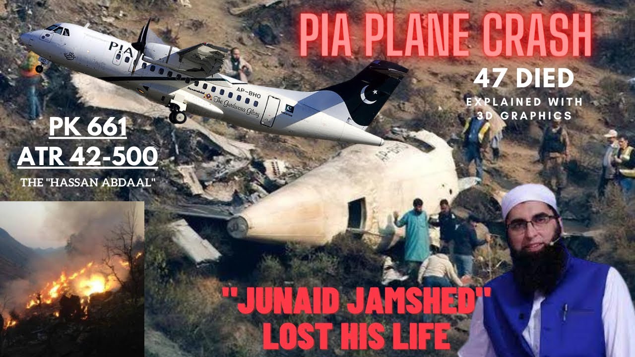 PIA Plane Crash | PK661 | Junaid Jamshed | ATR-42 | 47 people died ...