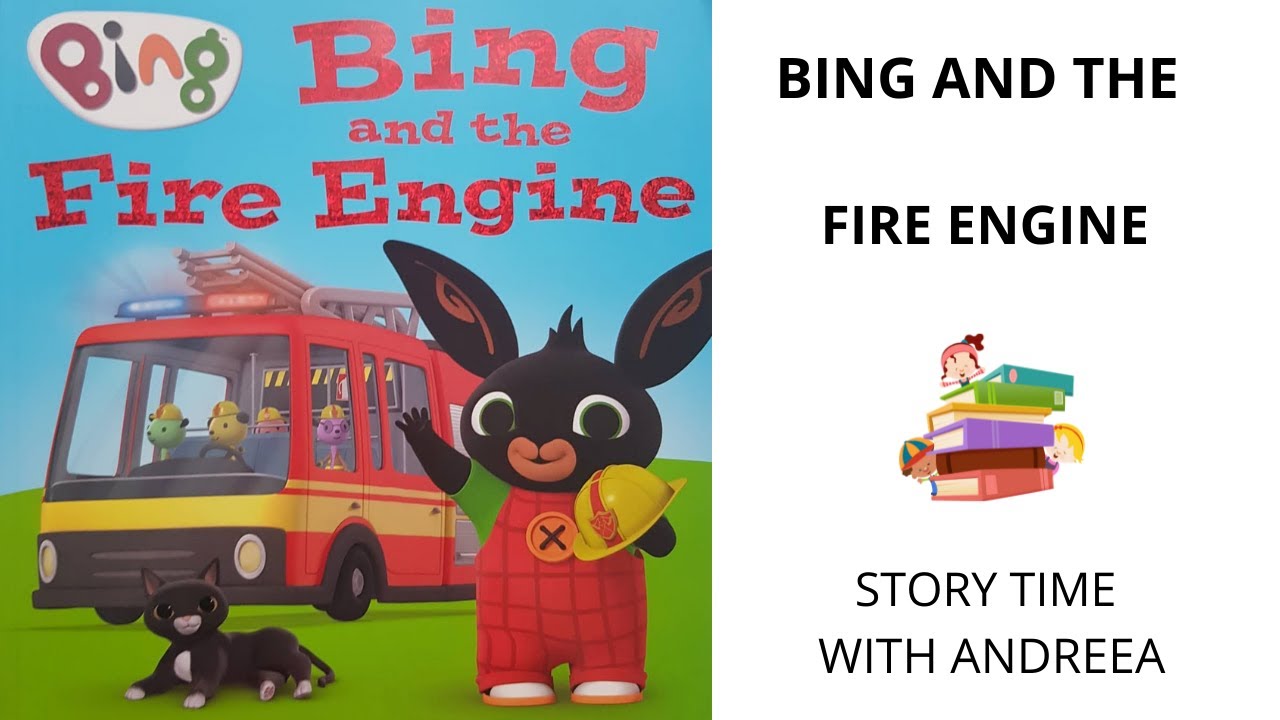 BING and the FIRE ENGINE ~ Read aloud story book for children! - YouTube