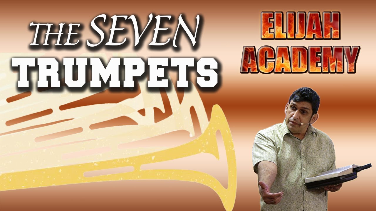 2023-08-19 - Elijah Academy Module 5 - The Seven Trumpets - Terence ...