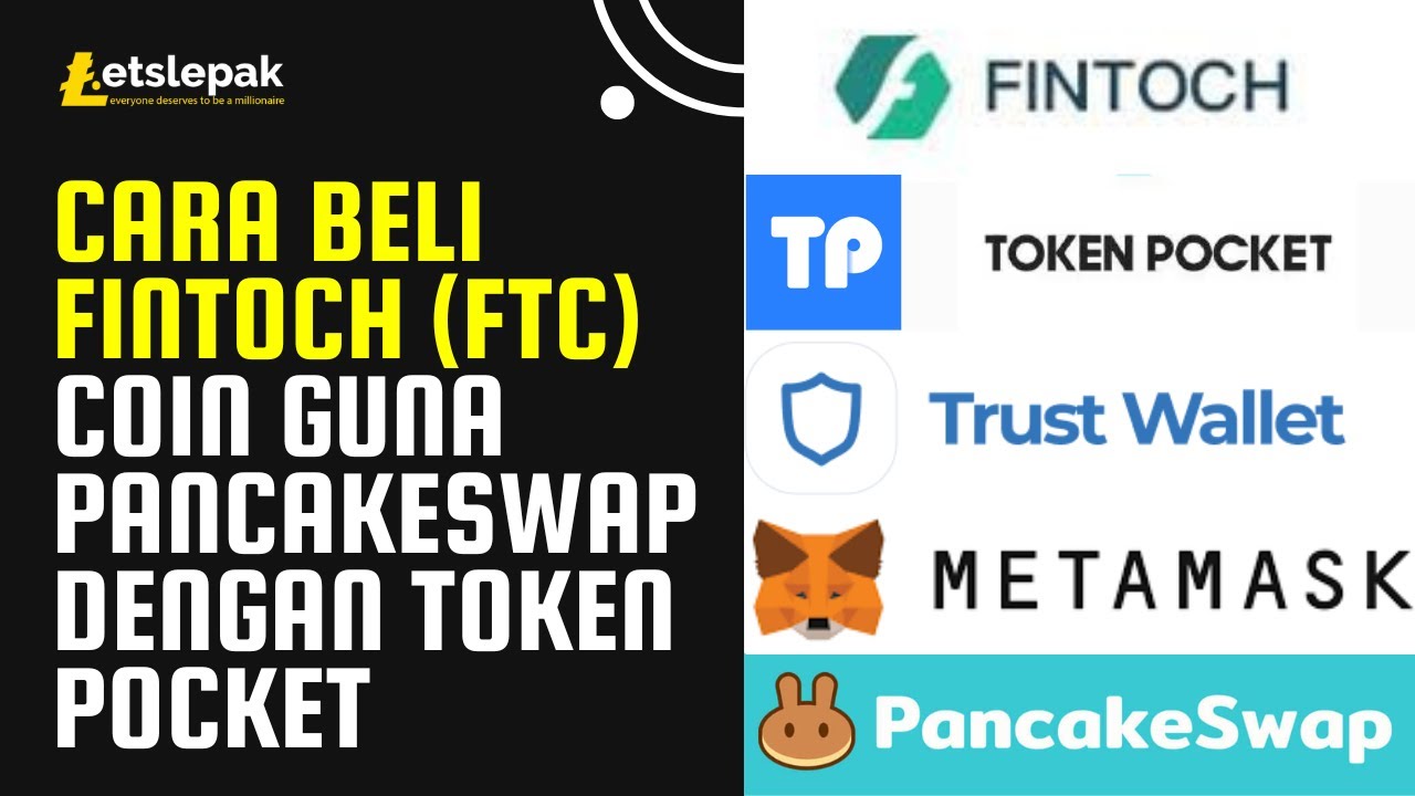 Cara beli FTC Fintoch Coin OFFICIAL di PancakeSwap denganToken Pocket ...