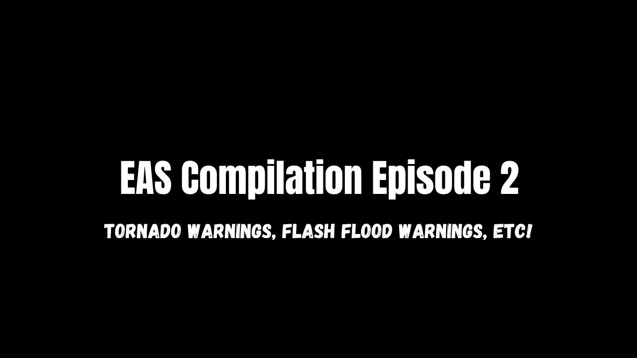 EAS Compilation Episode 2 - YouTube