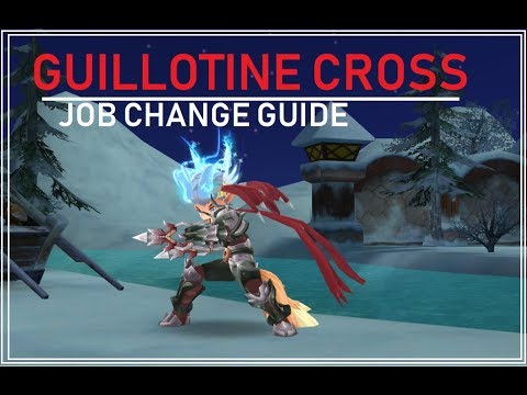 RAGNAROK MOBILE Guillotine Cross (GX) Job Change Guide - YouTube