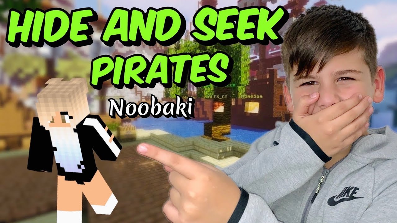 ΚΡΥΦΤΟ ΜΕ ΤΟ Noobaki Mini Games Hide and Seek Pirates Famous Games ...