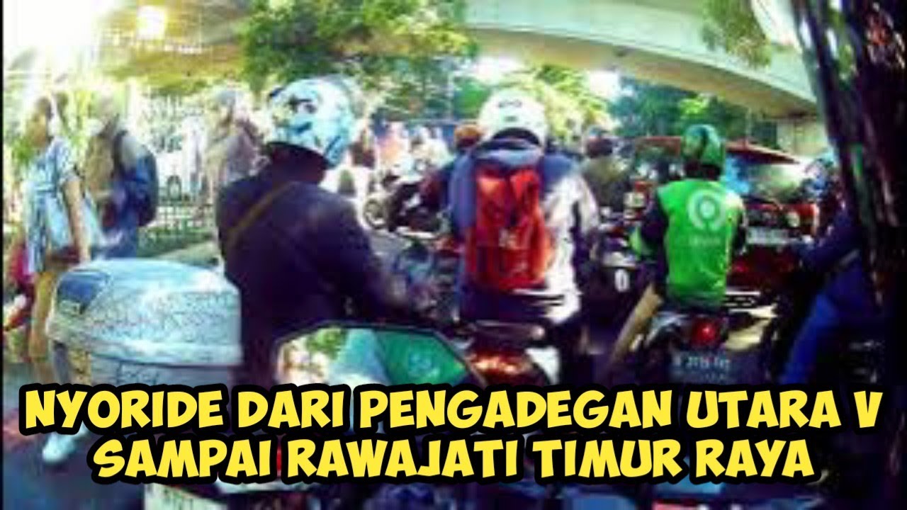 NYORIDE DARI PENGADEGAN UTARA V SAMPAI RAWAJATI TIMUR RAYA - YouTube