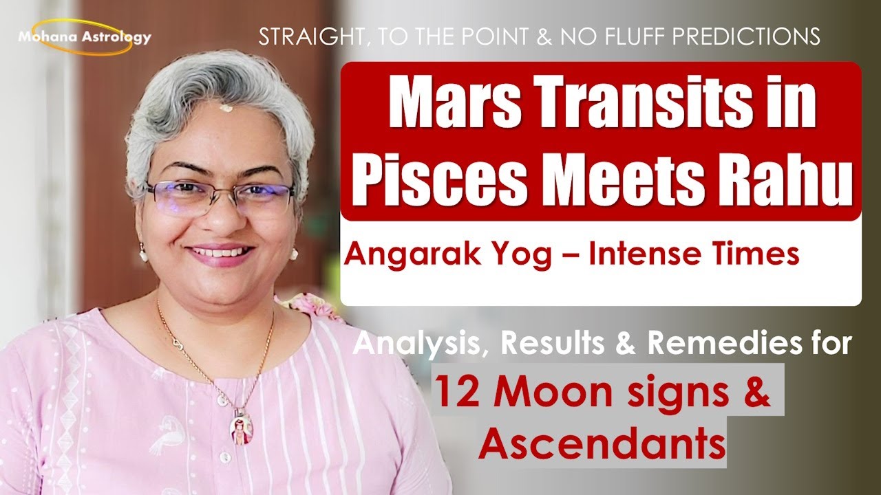 Mars Rahu Angarak Yog in Pisces May 2024 | Mohana Astrology - YouTube