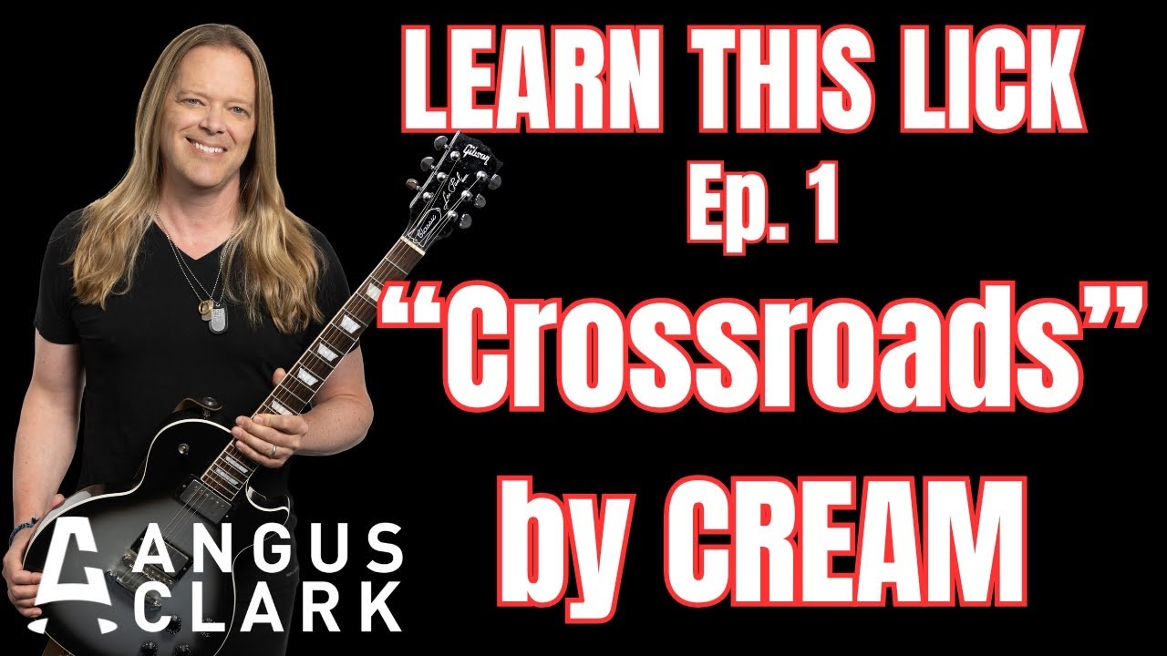 "Crossroads" by Cream (Eric Clapton) - LEARN THIS LICK Ep.1 with Angus Clark - YouTube