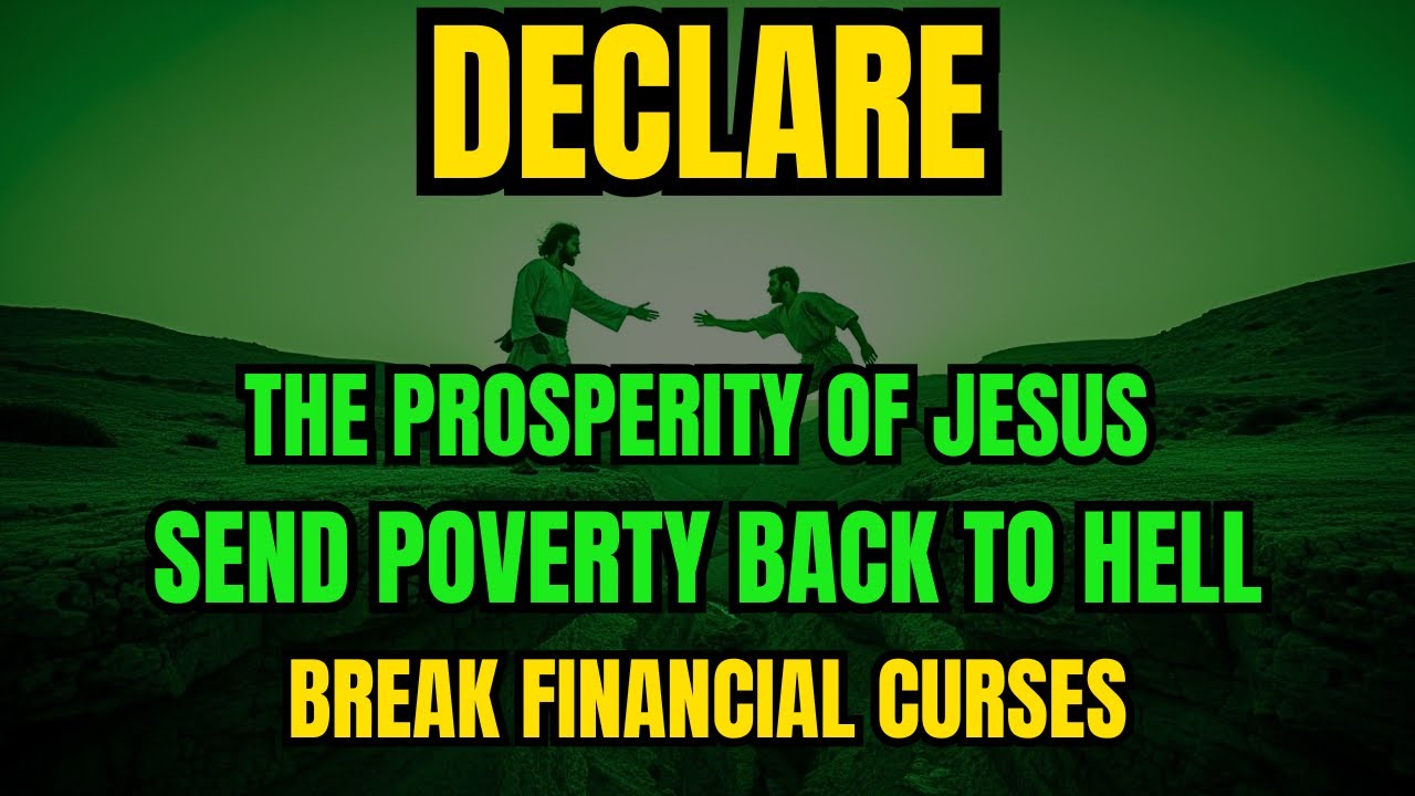 Send Poverty Back to Hell — Break Financial Curses | Declare the ...