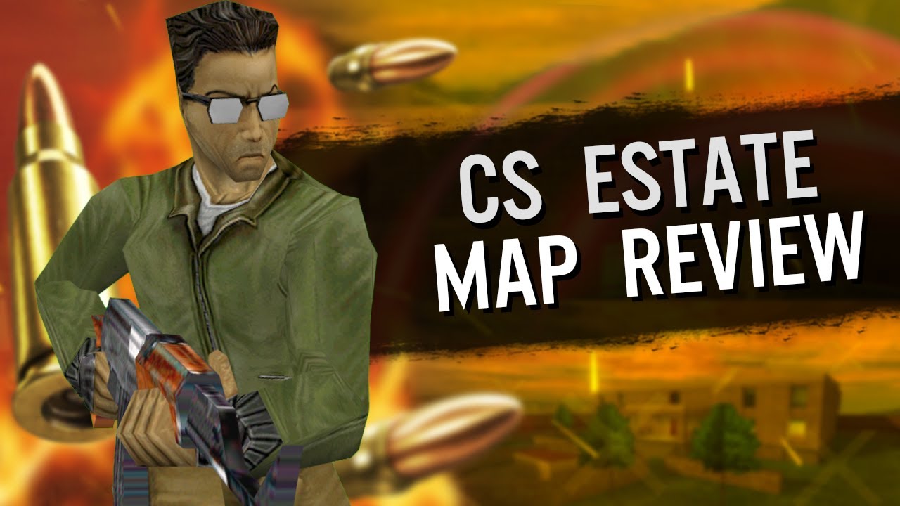 CS ESTATE MAP REVIEW (NO HUD,NO HANDS,ASMR,CS 1.6) - YouTube