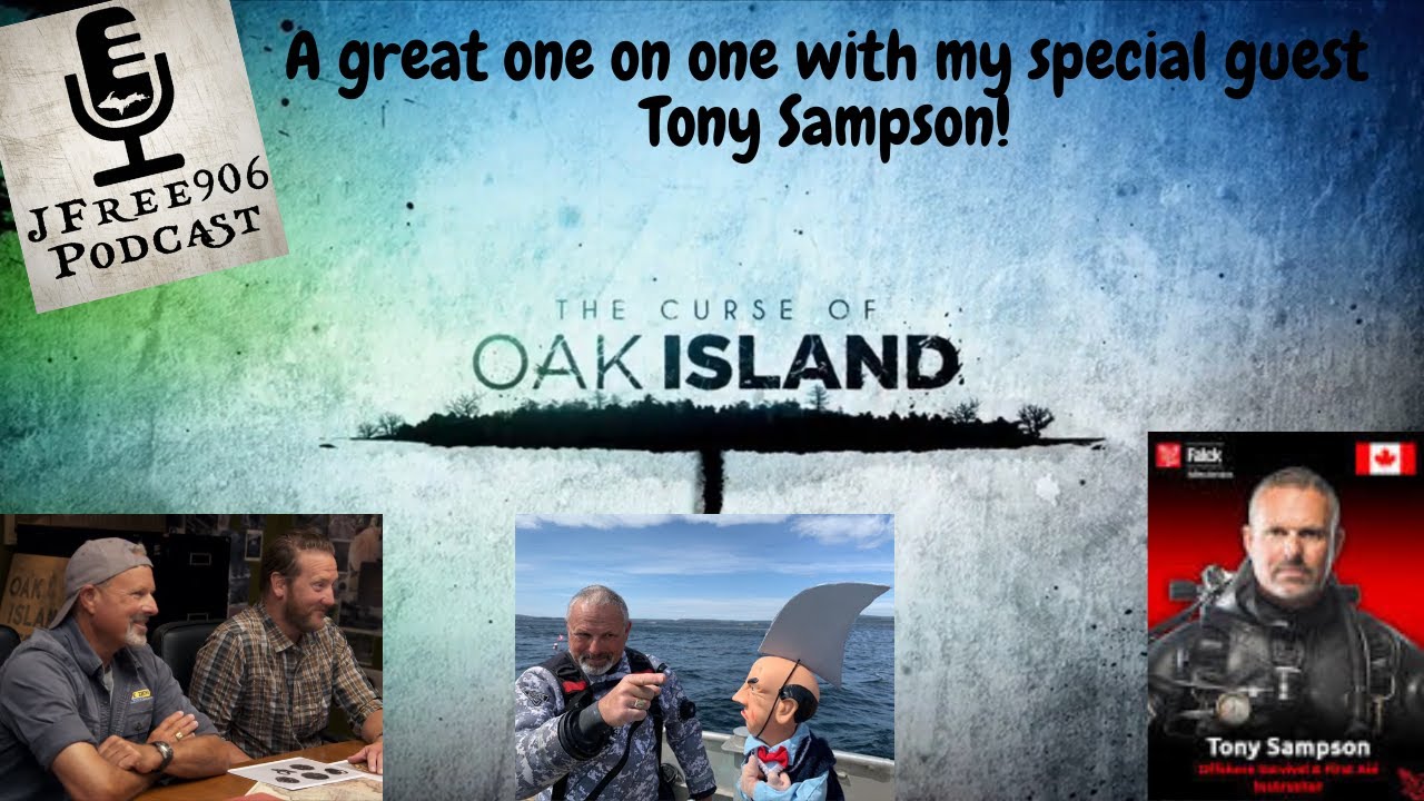 The Curse of Oak Island & Beyond Podcast - with special guest Tony ...