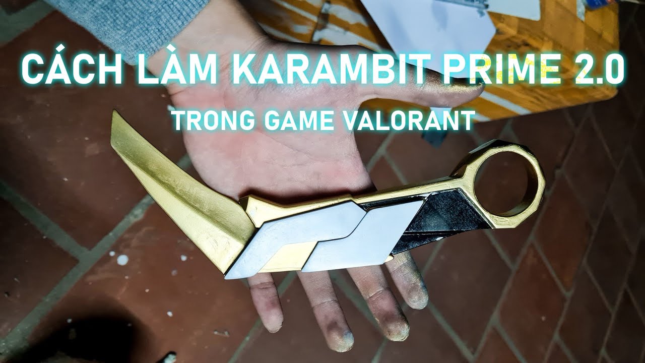 Cách làm Karambit Prime 2.0 trong game Valorant - YouTube