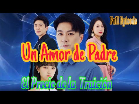 Nuevas películas 2026 | [ Doblado ] Un Amor de Padre ; El Precio de la  Traición