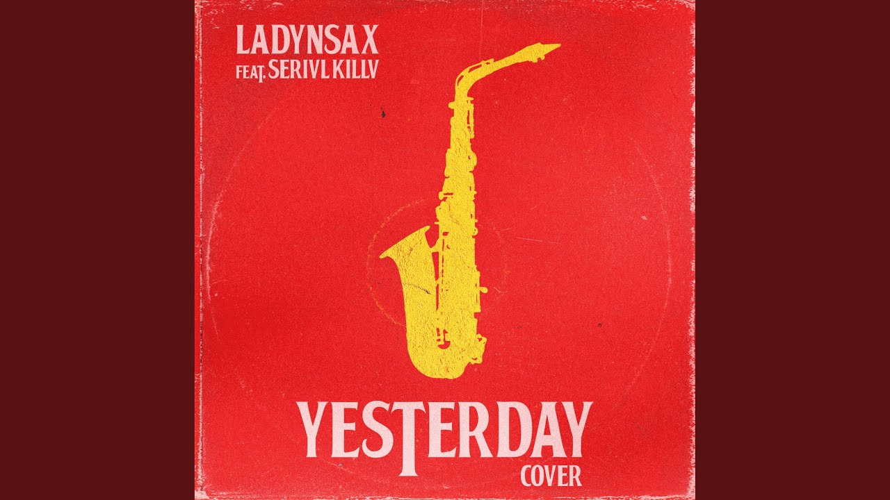 Yesterday [Cover] - YouTube Music