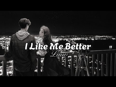 I Like Me Better-Lauv | Lyrics video