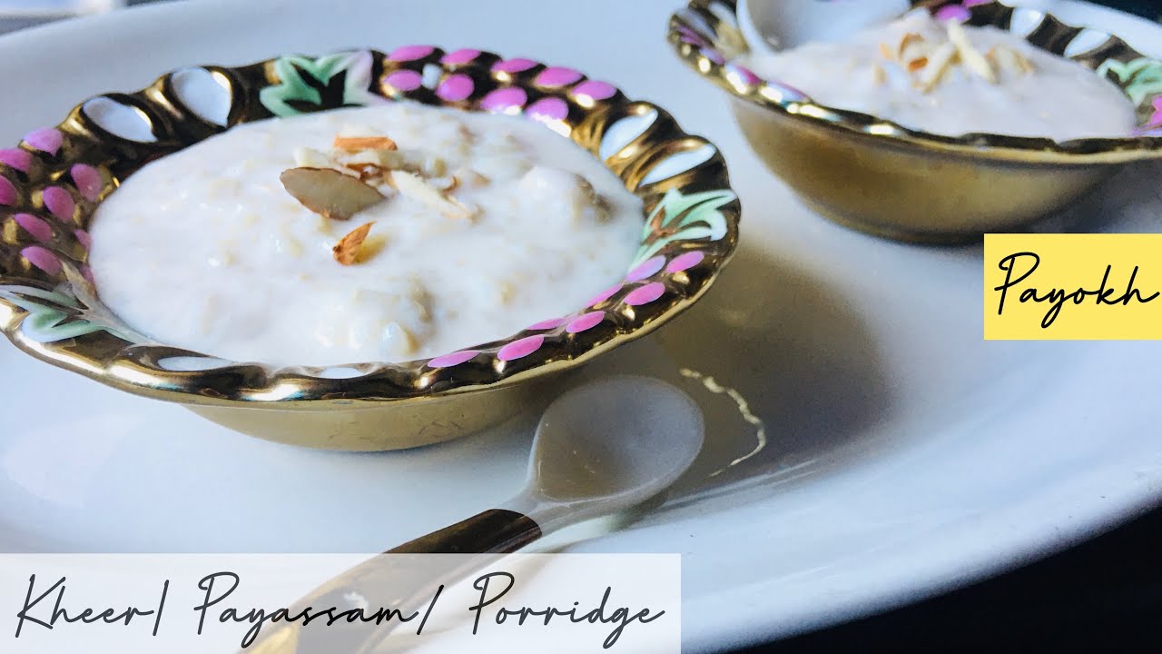 Payokh | Rice Porridge | Traditional Assamese Payokh with Joha rice ...