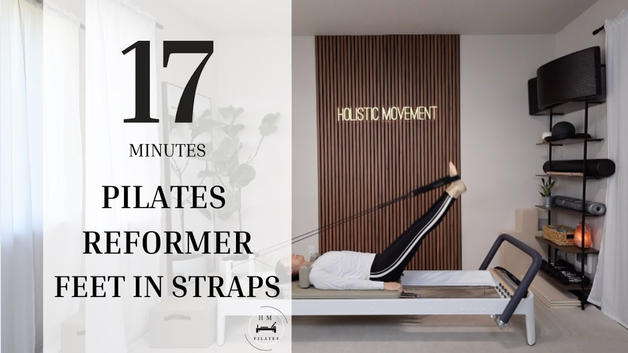 Pilates Reformer | All Levels | Feet in Straps - YouTube