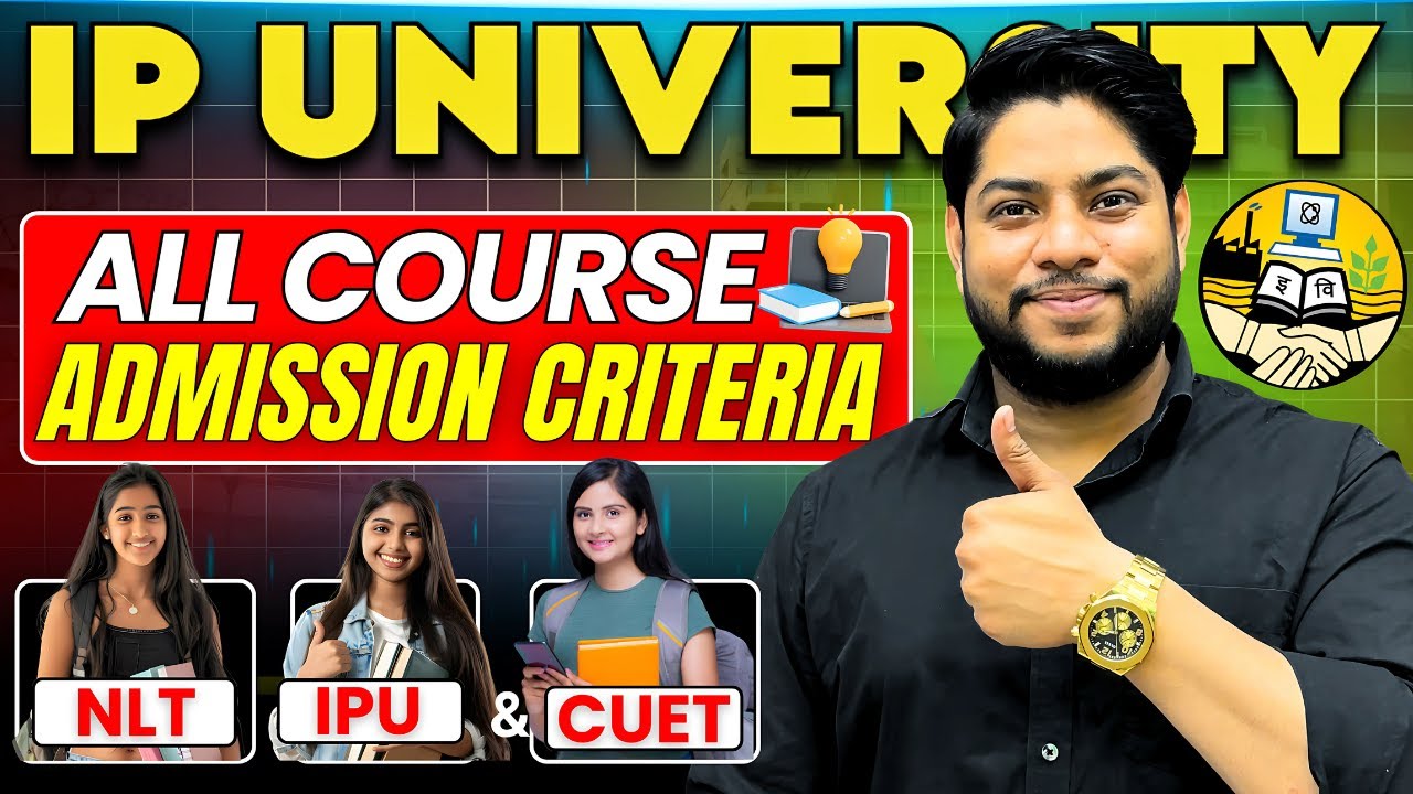 IP University All UG Courses Admission Criteria Explained🔥IPU CET, NLT ...