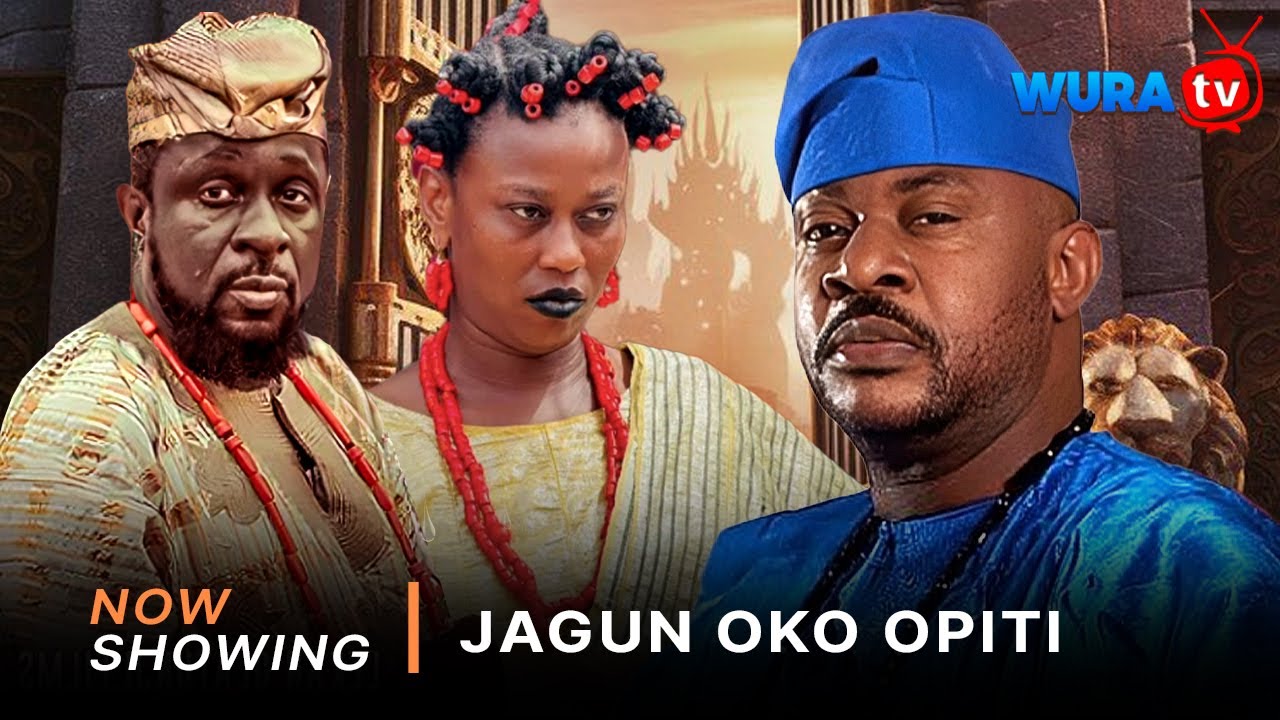JAGUN OKO OPITI - 2025 Latest Yoruba Movies | Latest Yoruba Movies New ...